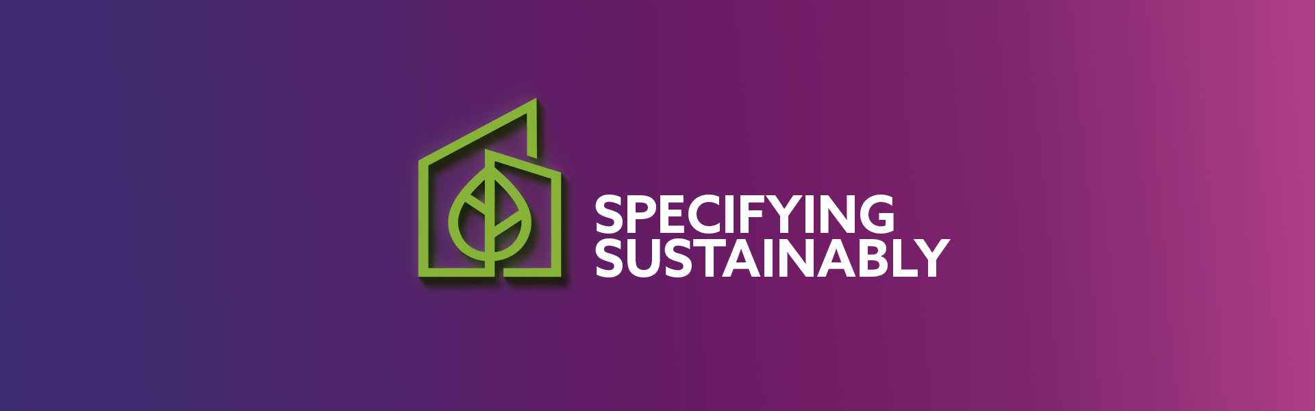 The NBS approach to sustainable specification | NBS